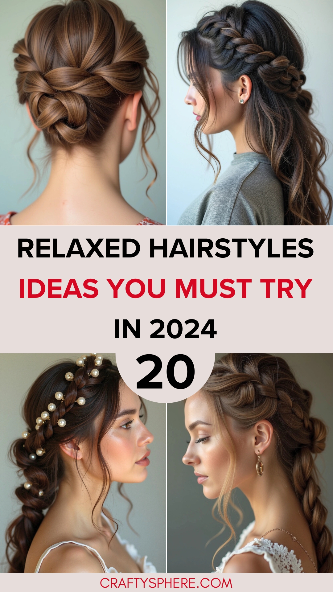 Need a Laid-Back Look? 20 Relaxed Hairstyle Ideas! – Crafty Sphere